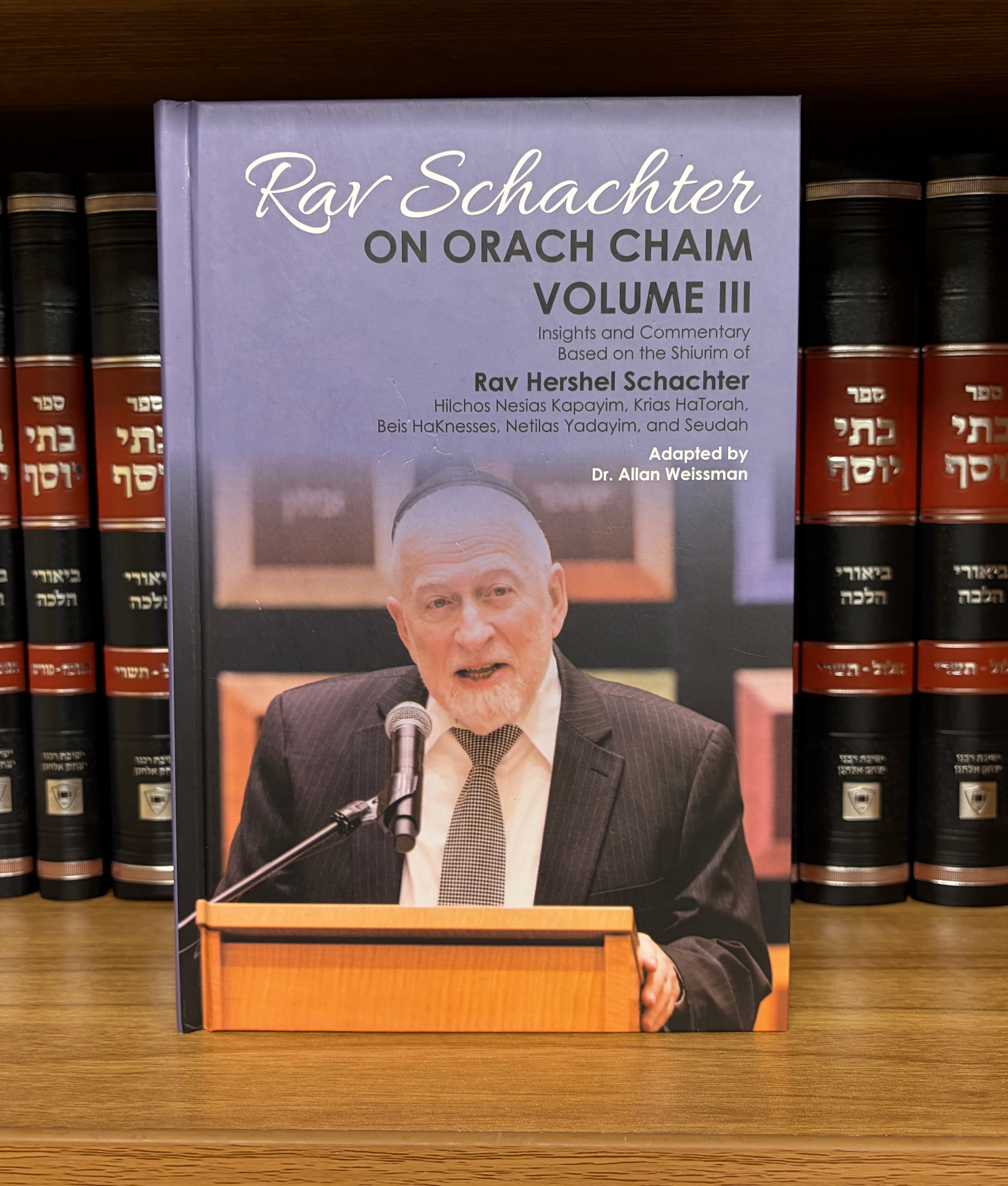 Rav Schachter on Orach Chaim Vol. 3 – RIETS Press